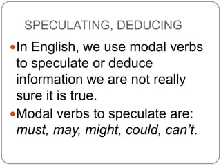 Modal verbs of speculation Intermediate2 B EOI Collado Villalba | PPT