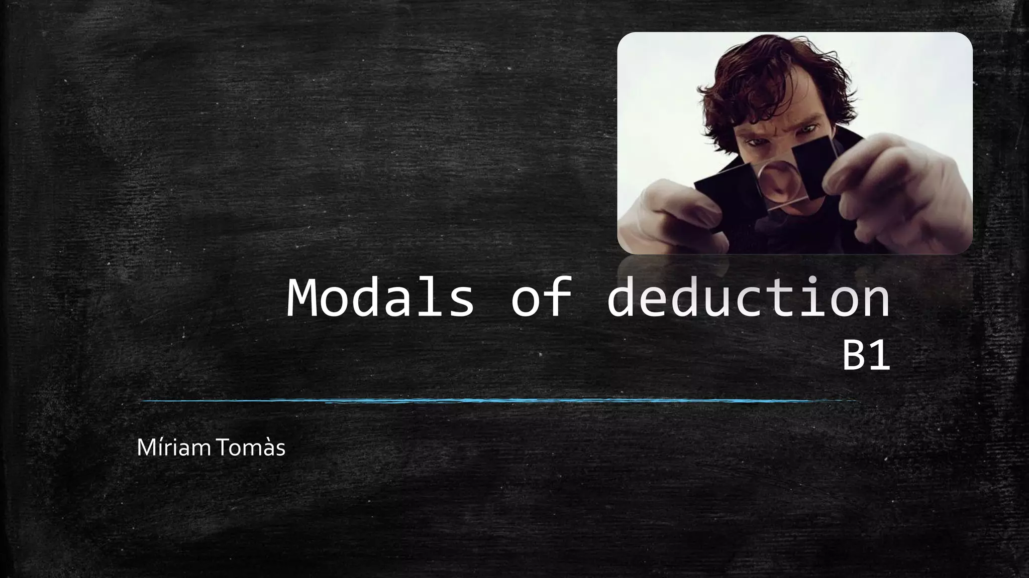 Modal verbs: speculation and deduction | PDF