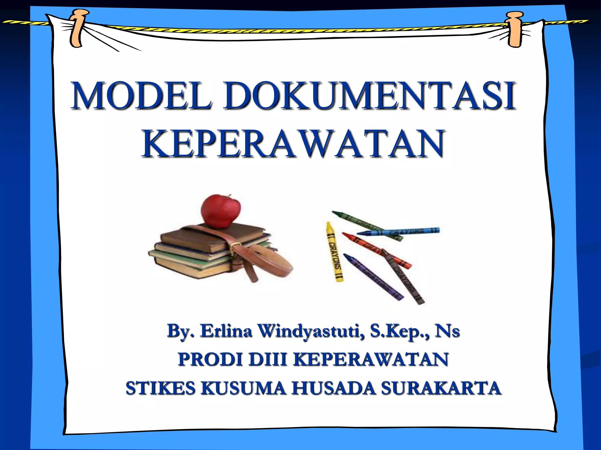model-dokumentasi-keperawatan.ppt