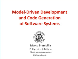 Model driven development and code generation of software systems | PPT