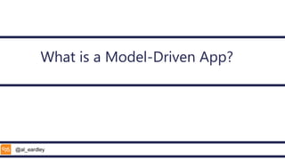 Model driven Power Apps for Dummies (and non-Dynamics Folks) | PPTX