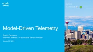 Model-driven Telemetry: The Foundation of Big Data Analytics | PPT