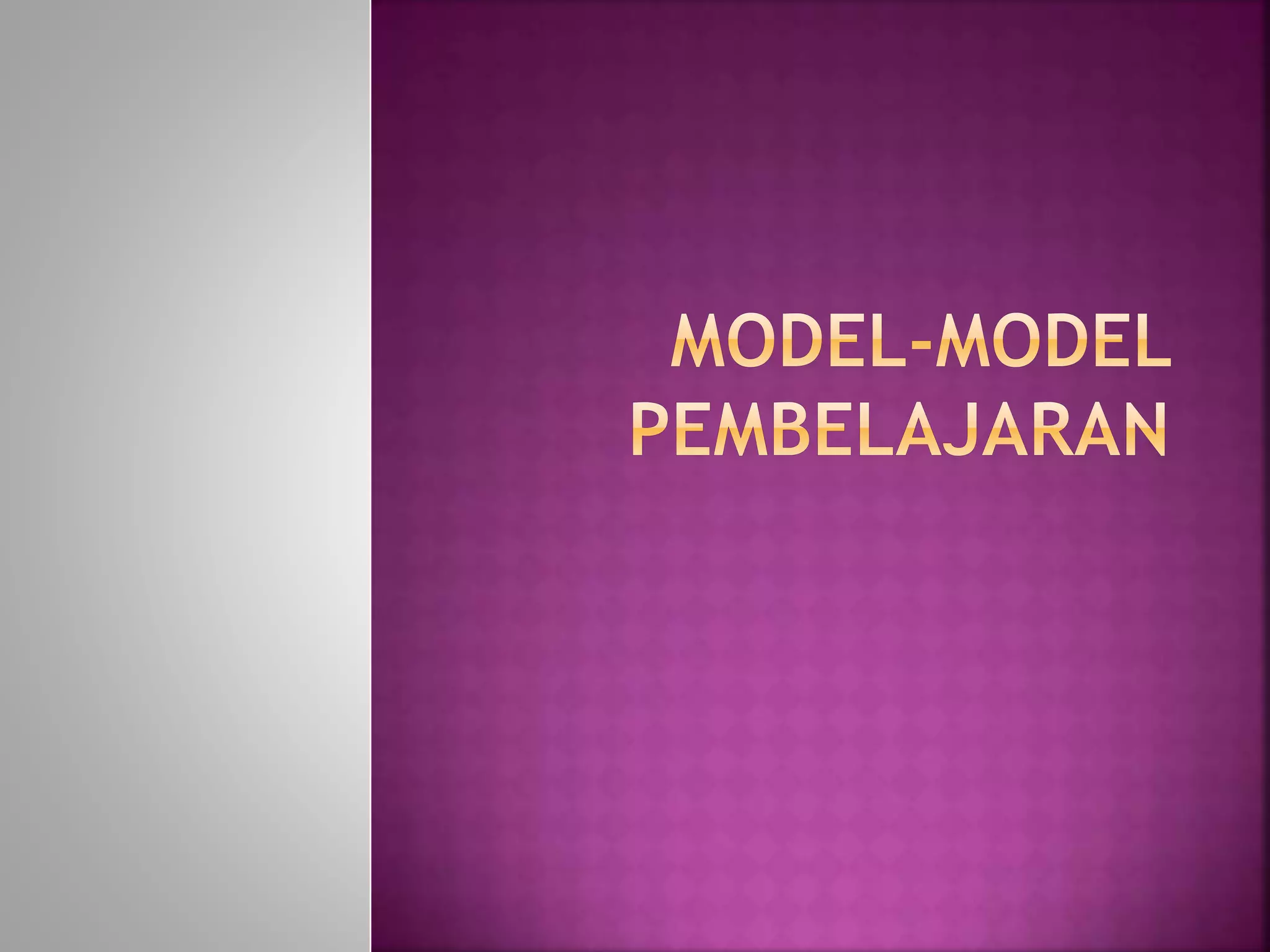 Model-Model Pembelajaran dalam Strategi dan Metode Pembelajaran. | PPTX