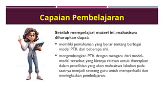 Model-model PTK dan Pola Pelaksanaannya.pptx
