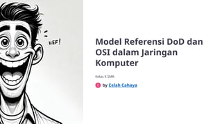 Model-Referensi-DoD-dan-OSI-dalam-Jaringan-Komputer.pptx