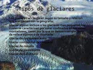 Modelado glaciar | PPTX