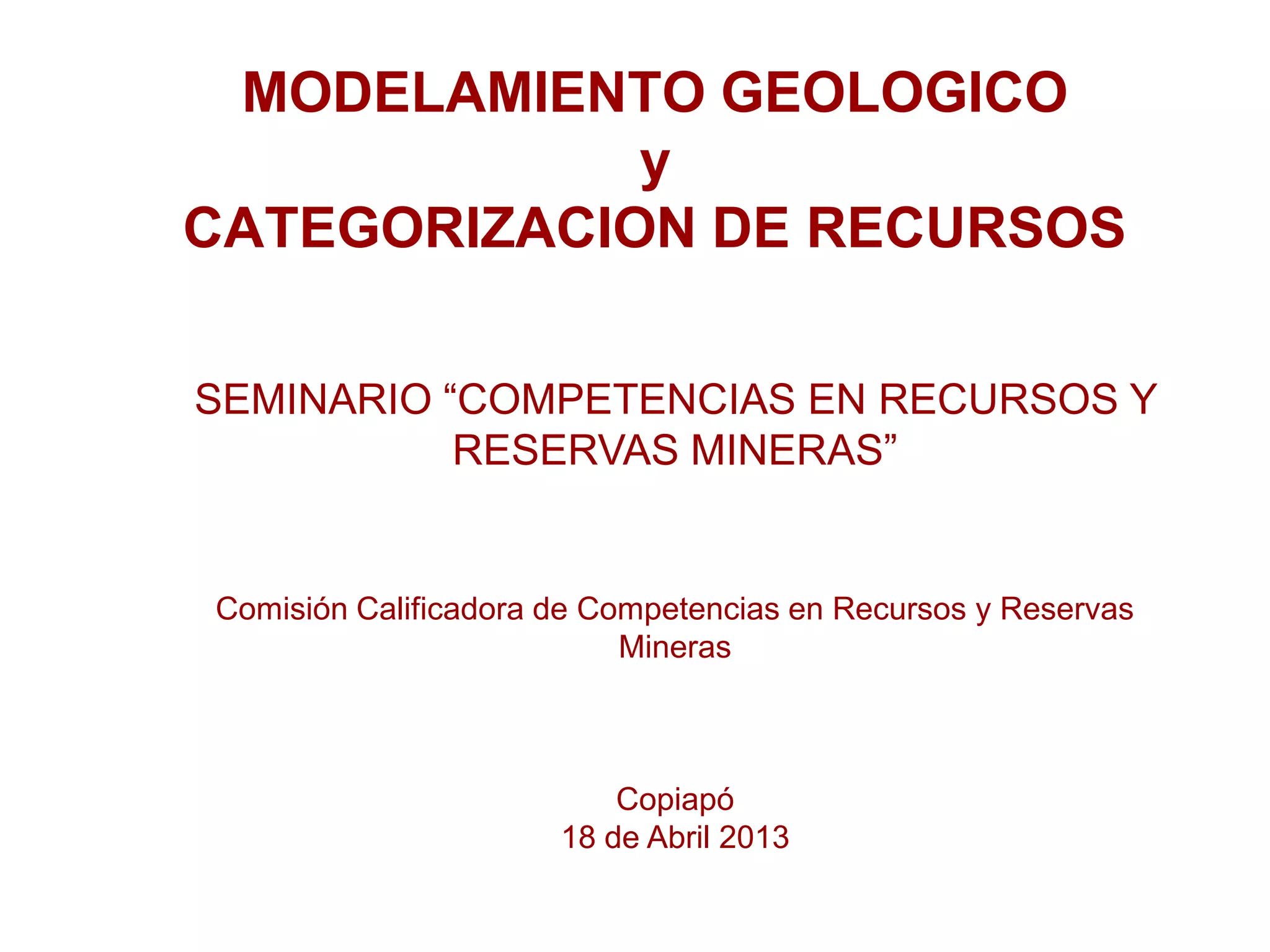 MODELAMIENTO GEOLOGICO y CATEGORIZACION DE RECURSOS.pdf