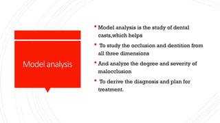 MODEL ANALYSIS.pptx orthodontics and dentofacial orthopedics | PPTX