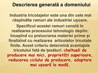 Modelarea și tehnologia tricotajelor | PPTX