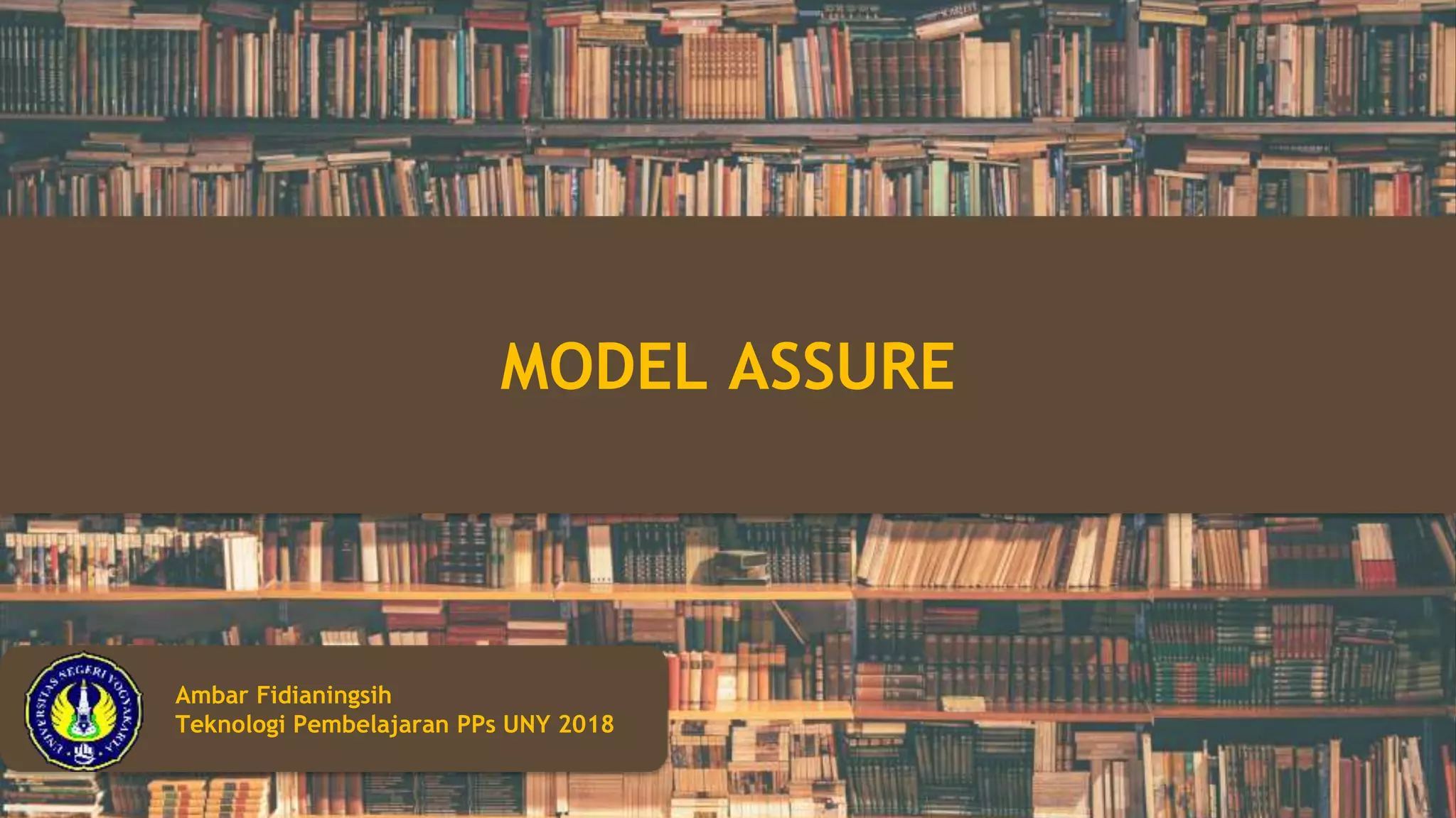 Model ASSURE: Konsep dan Contoh Penerapan | PPTX