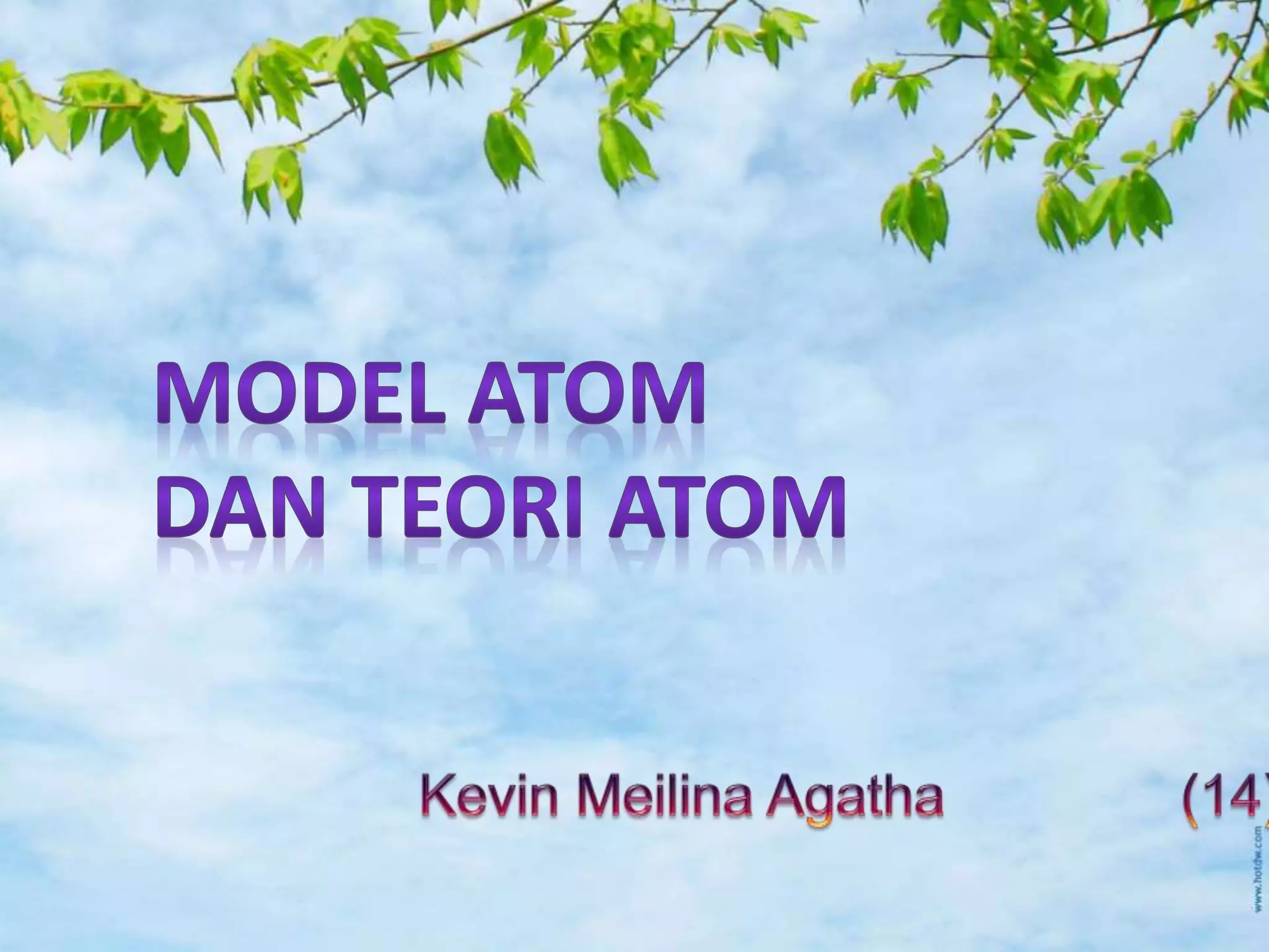 Model atom dan teori atom | KIMIA | PPTX