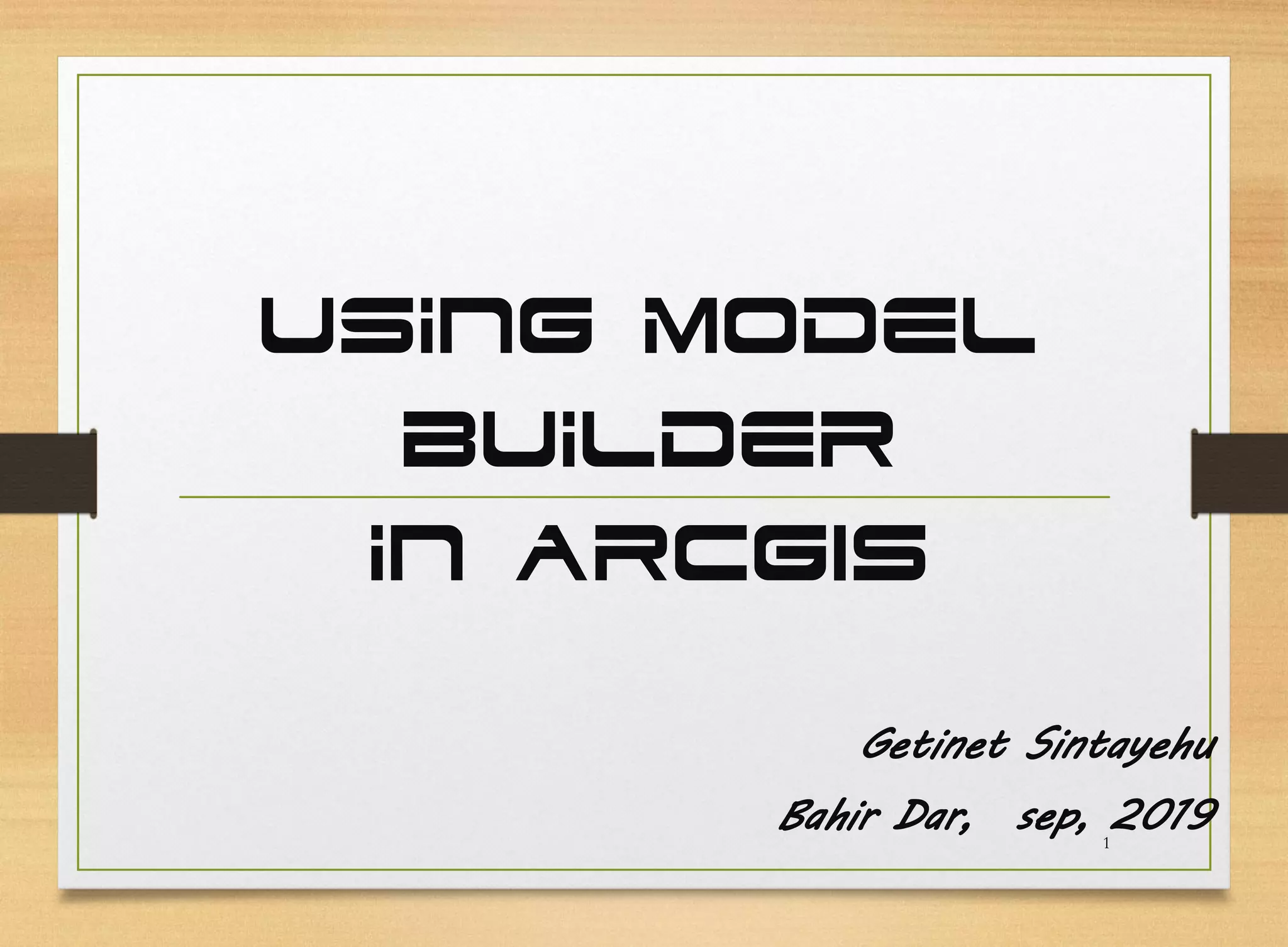 Model builder in_arcgis | PPT