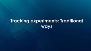 Tracking Machine learning Experiments | PDF