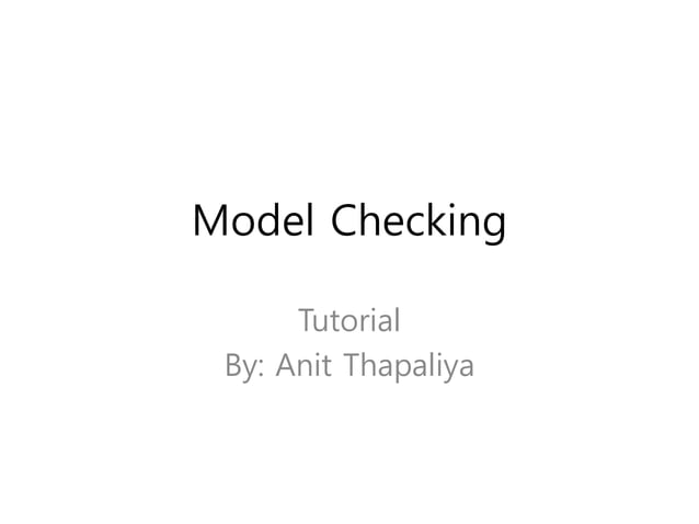Model Checking Tutorial | PDF | Computing | Technology & Computing
