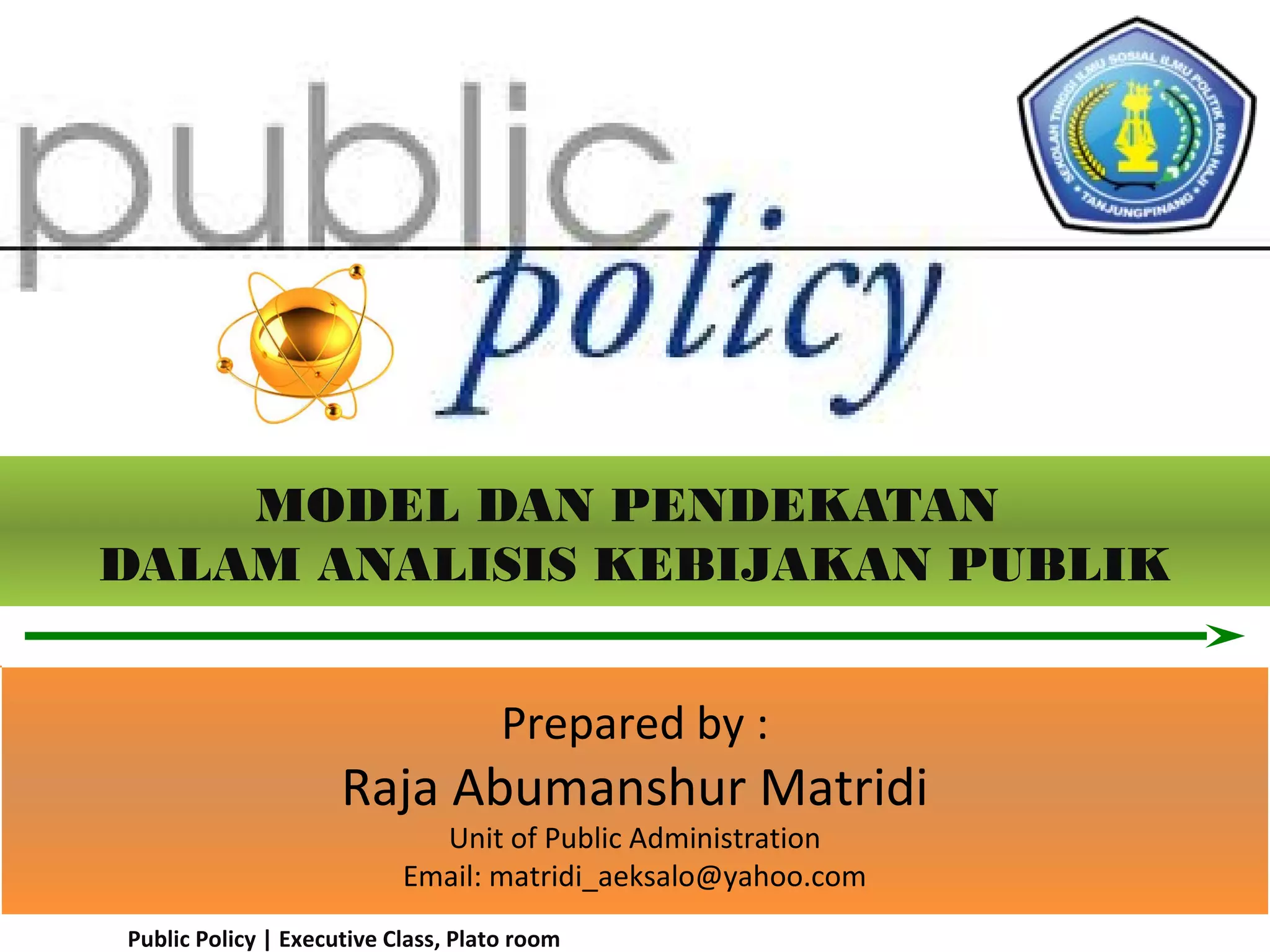 Model dan pendekatan dalam analisis kebijakan publik (public policy) | PPS