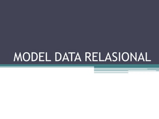 Model data relasional (3) | PPTX