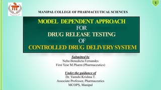 Model dependent approach for drug release testing of controlled drug ...