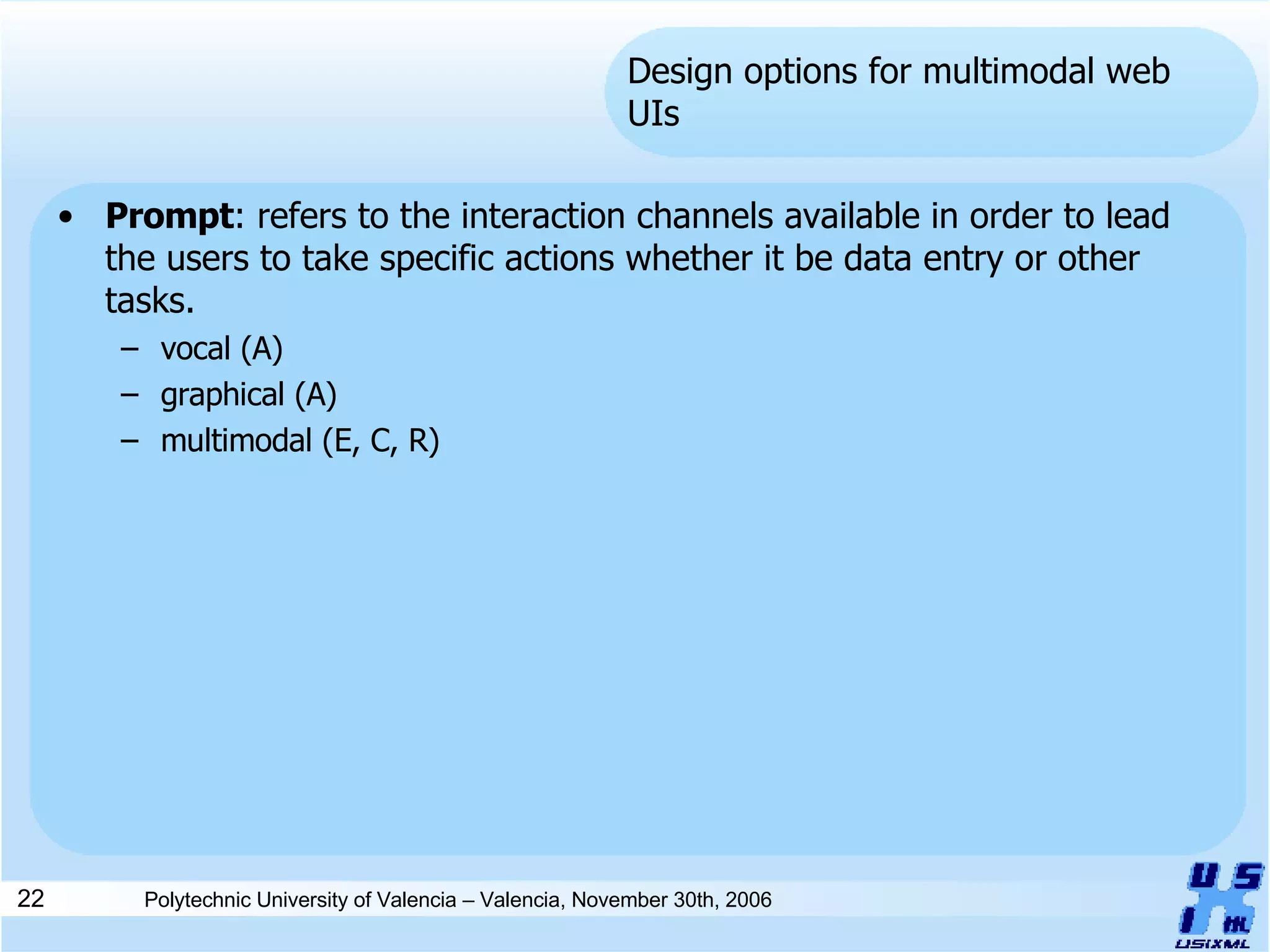 Model-driven engineering of multimodal user interfaces | PPT