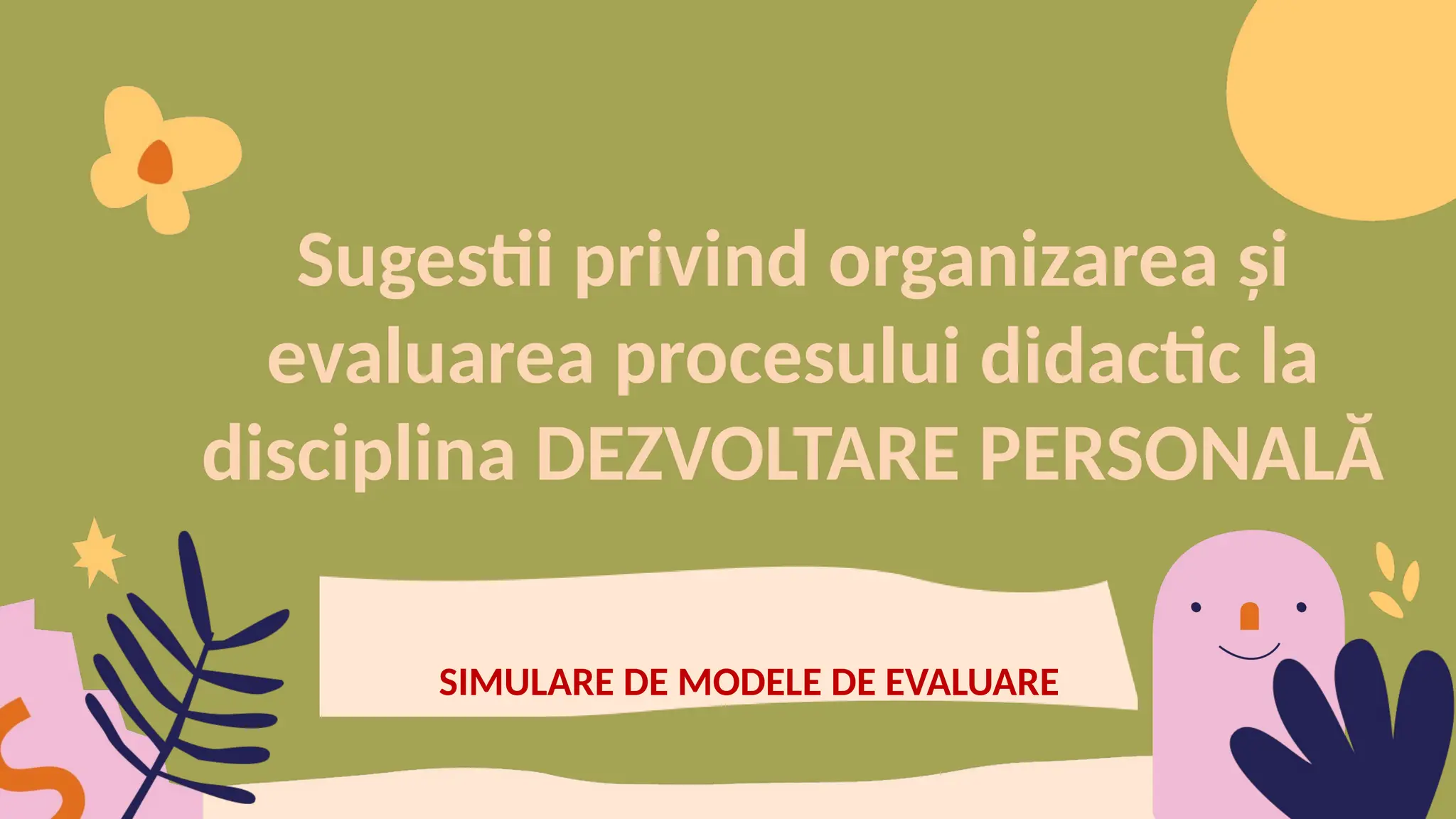 MODELE DE EVALUARE (2).pptx in cadrul orelor | PPTX