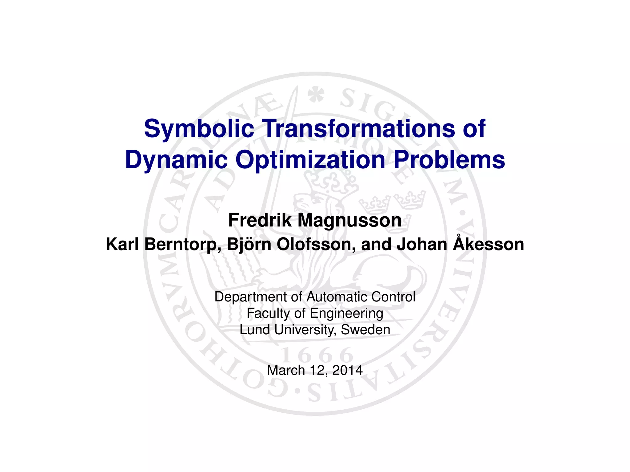 Symbolic Transformations of Dynamic Optimization Problems | PPT