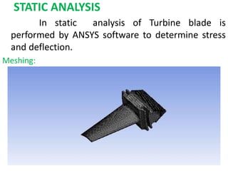 MODELING AND ANALYSIS OF TURBINE BLADE.pptx