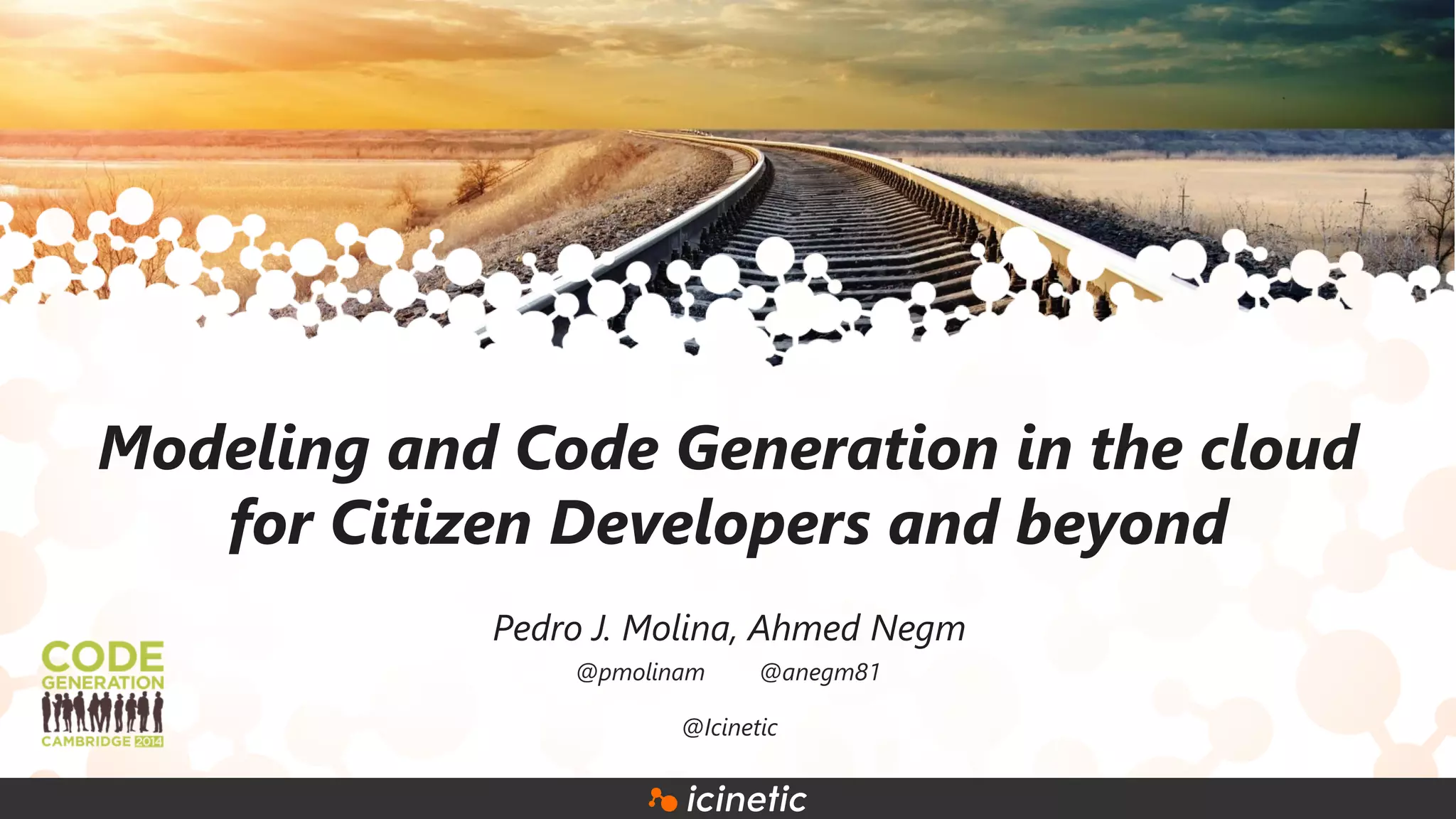 Modeling and Code Generation in the Cloud for Citizen Developers and ...