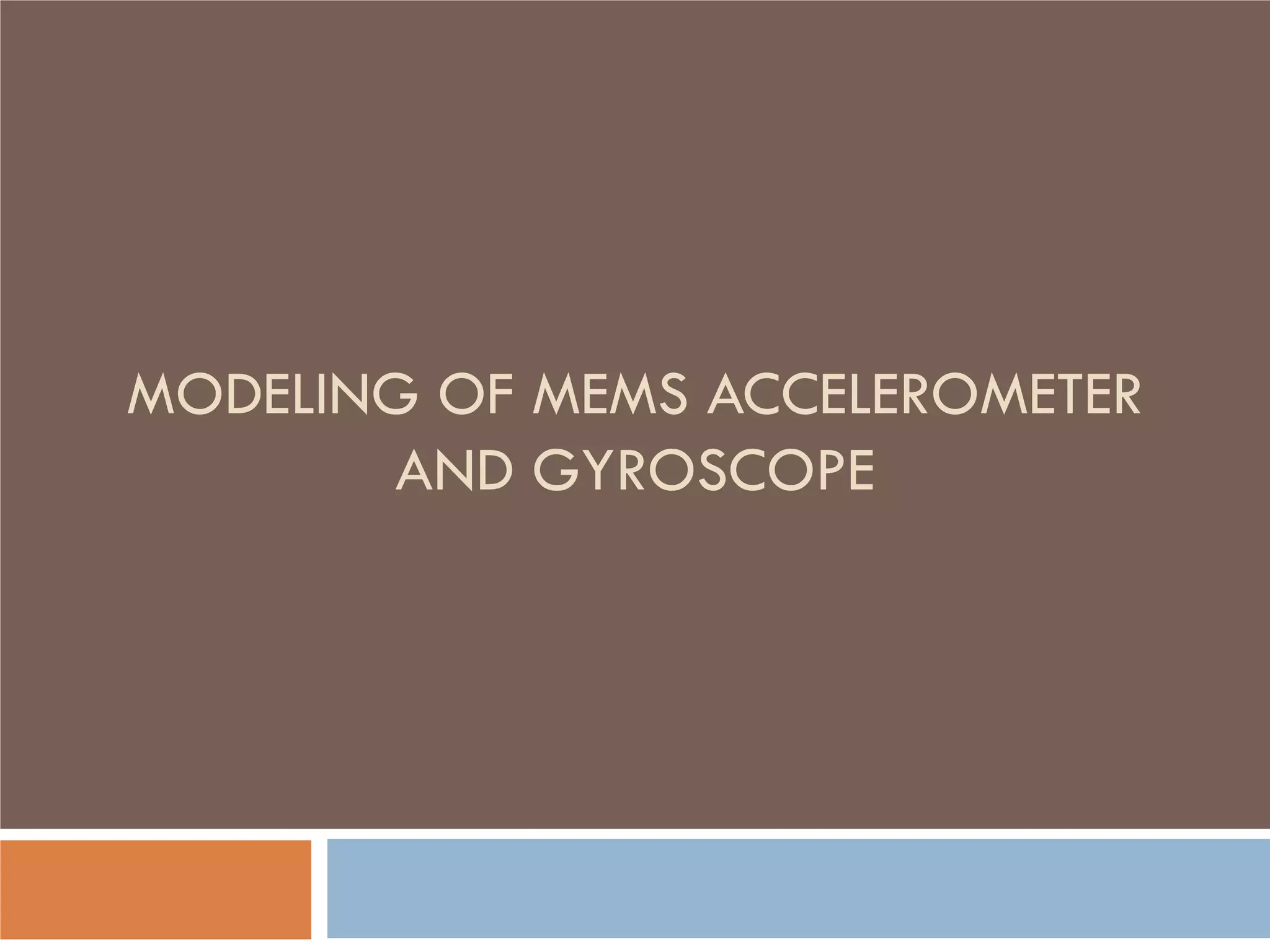 Modeling and simulation of MEMS | PPT