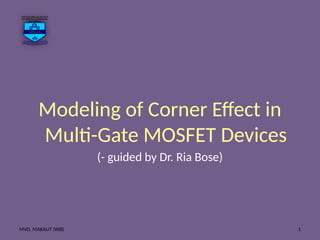 Modeling of Corner Effect in Multi-Gate MOSFET Devices.pptx