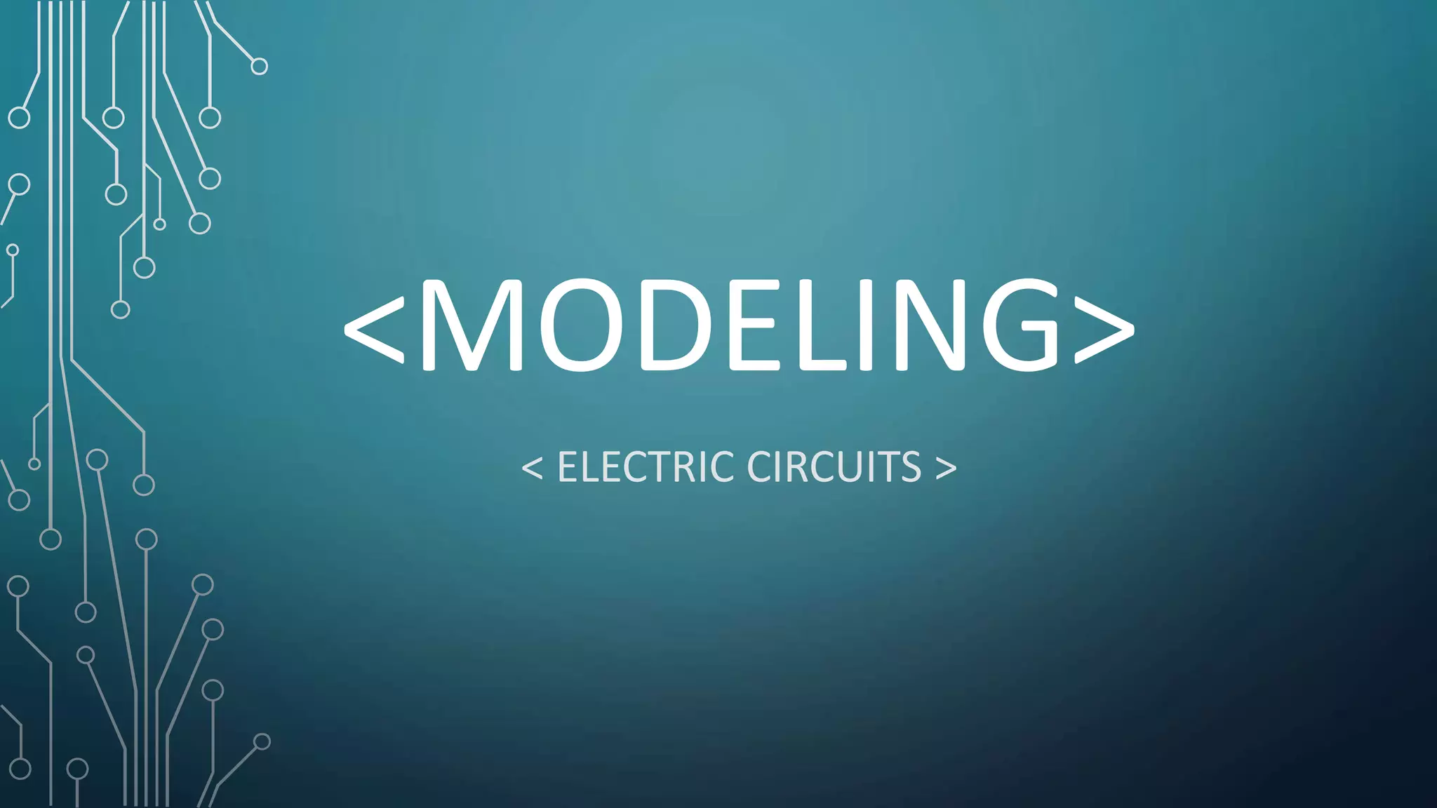 Mathematical Modeling of electric circuit | PPTX | Physics | Science