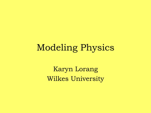 Modeling Physics Presentation Ppt