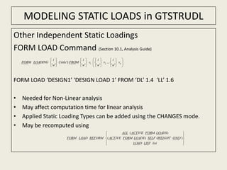 Modeling static loads in gtstrudl | PPTX