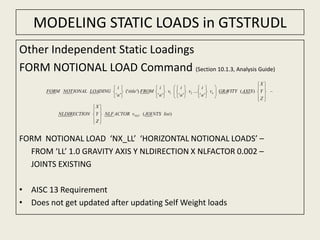 Modeling static loads in gtstrudl | PPTX