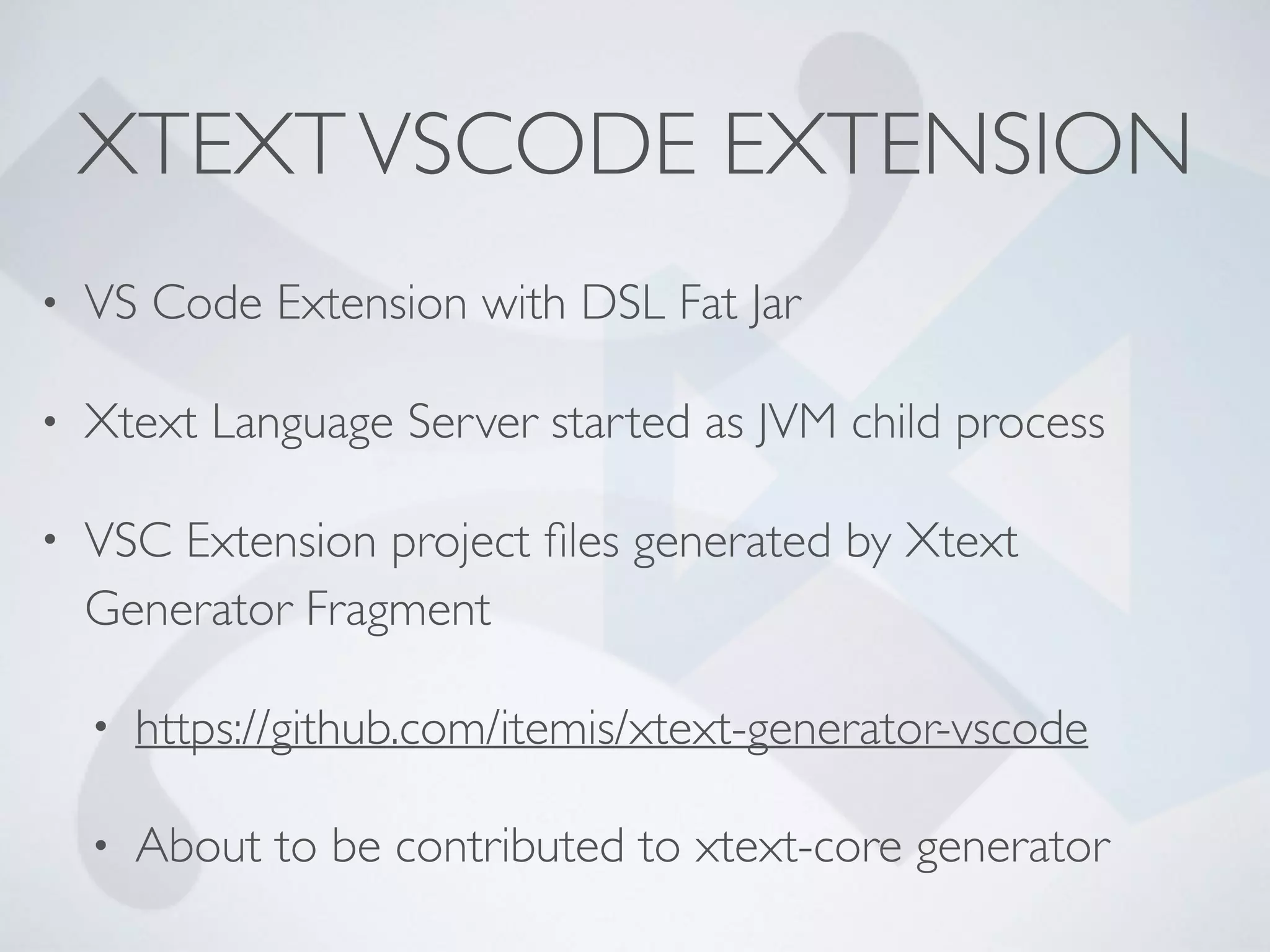 Generating Visual Studio Code Extensions for Xtext DSLs | PDF