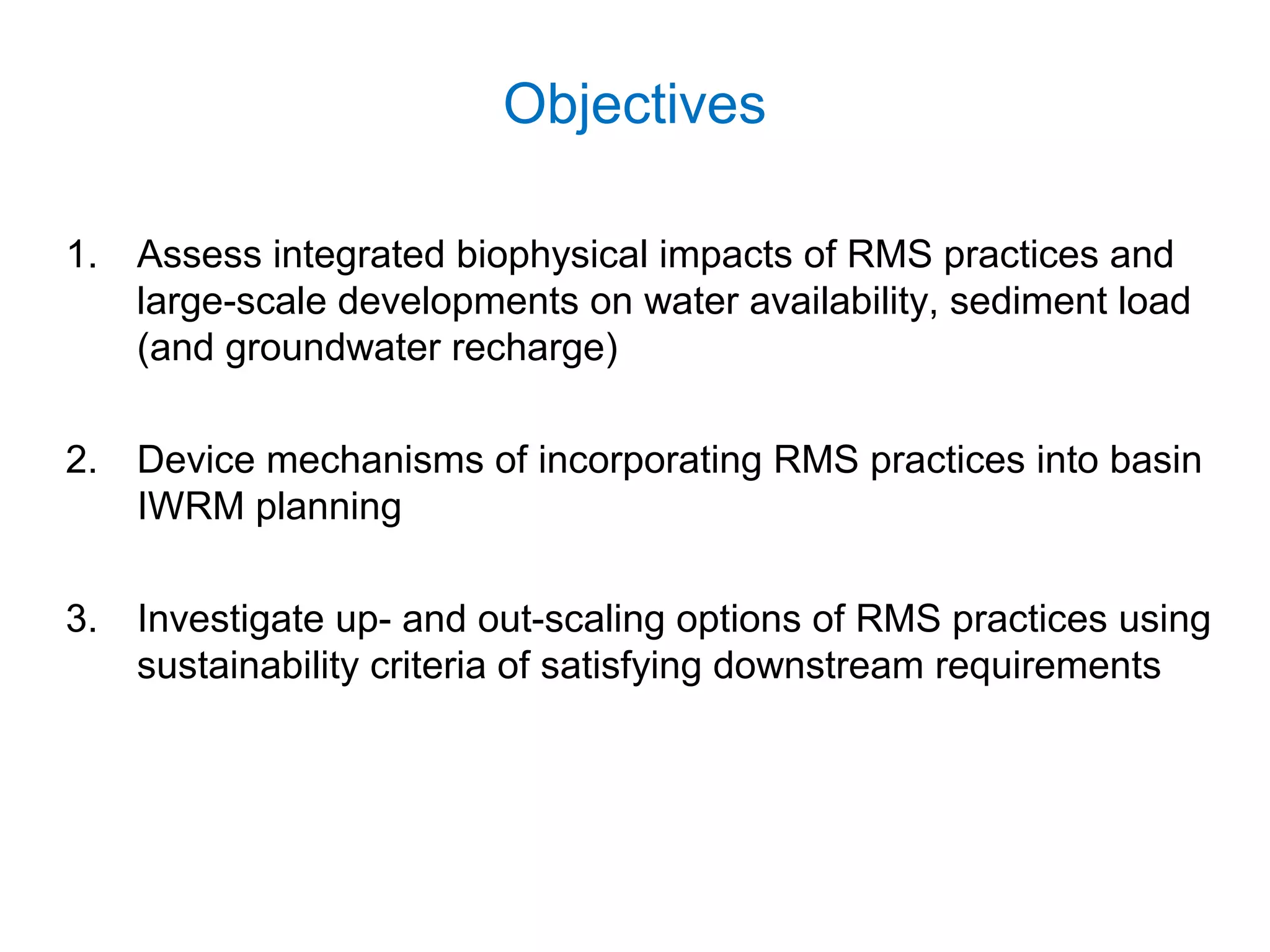 Integrated modeling of RMS impacts: Hydrological processes, and water ...