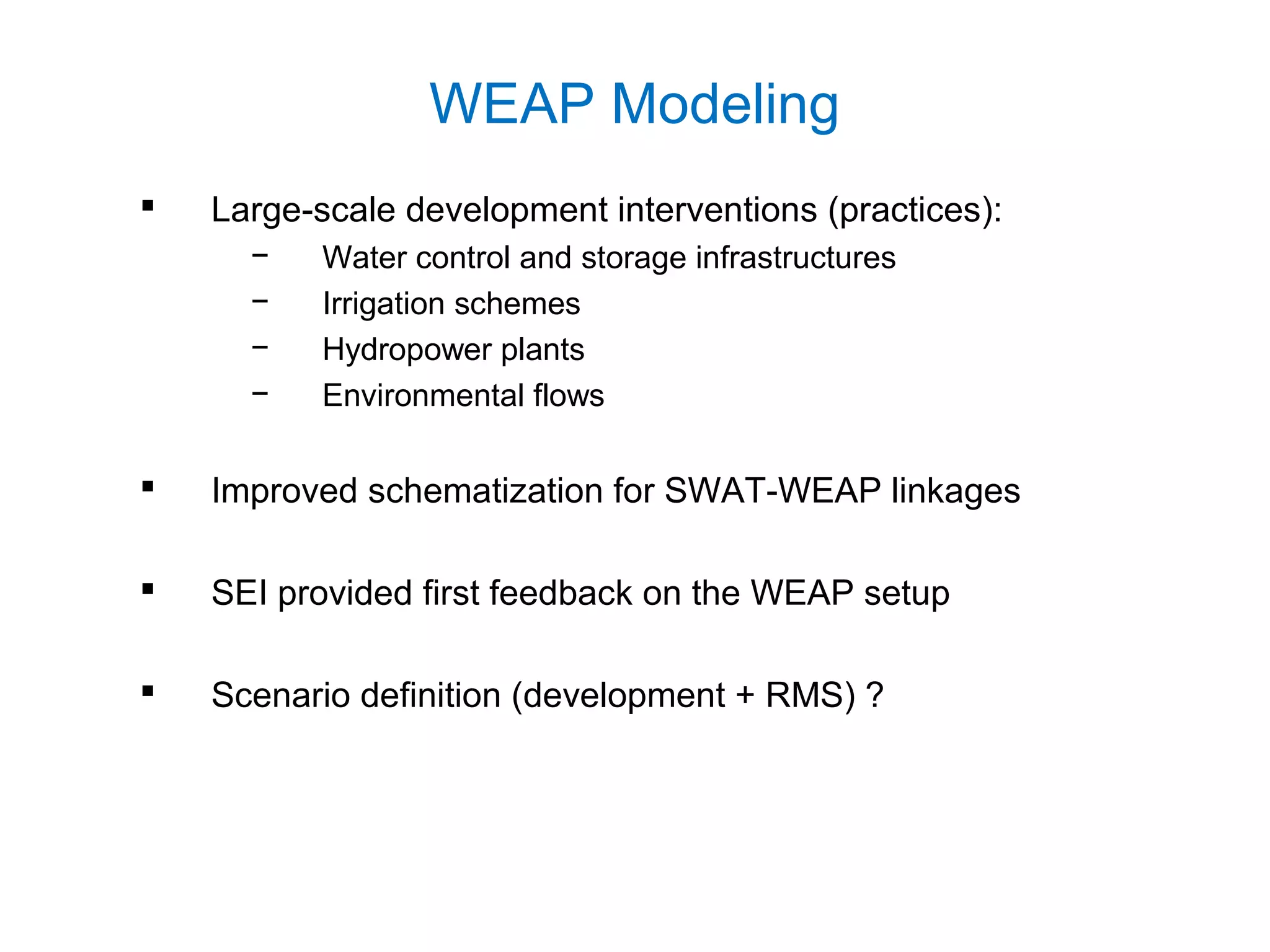 Integrated modeling of RMS impacts: Hydrological processes, and water ...