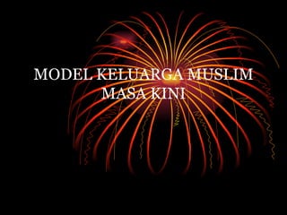 Model keluarga muslim masa kini [sikumucha hery.blogspot.com] | PPS