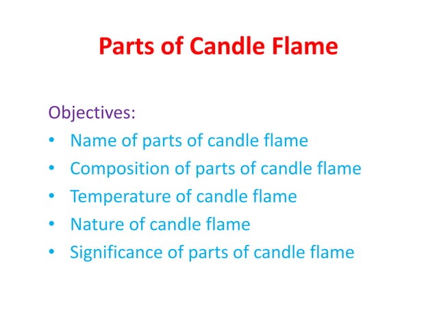 Model lesson on parts of flame by vijay grover | PPTX | Chemistry | Science