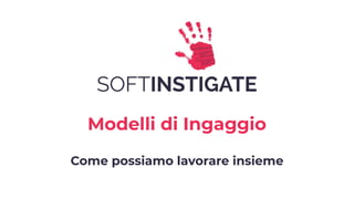 SoftInstigate - Modelli di ingaggio nello sviluppo software | PDF