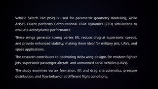 Modelling and aerodynamic analysis of delta wing.pptx