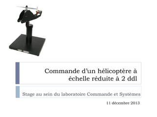 Modelling and control of a 2 dof helicopter