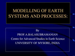 Modelling of earth systems and processes | PPT