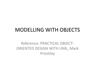 MODELLING WITH OBJECTS.pptx | Free Download