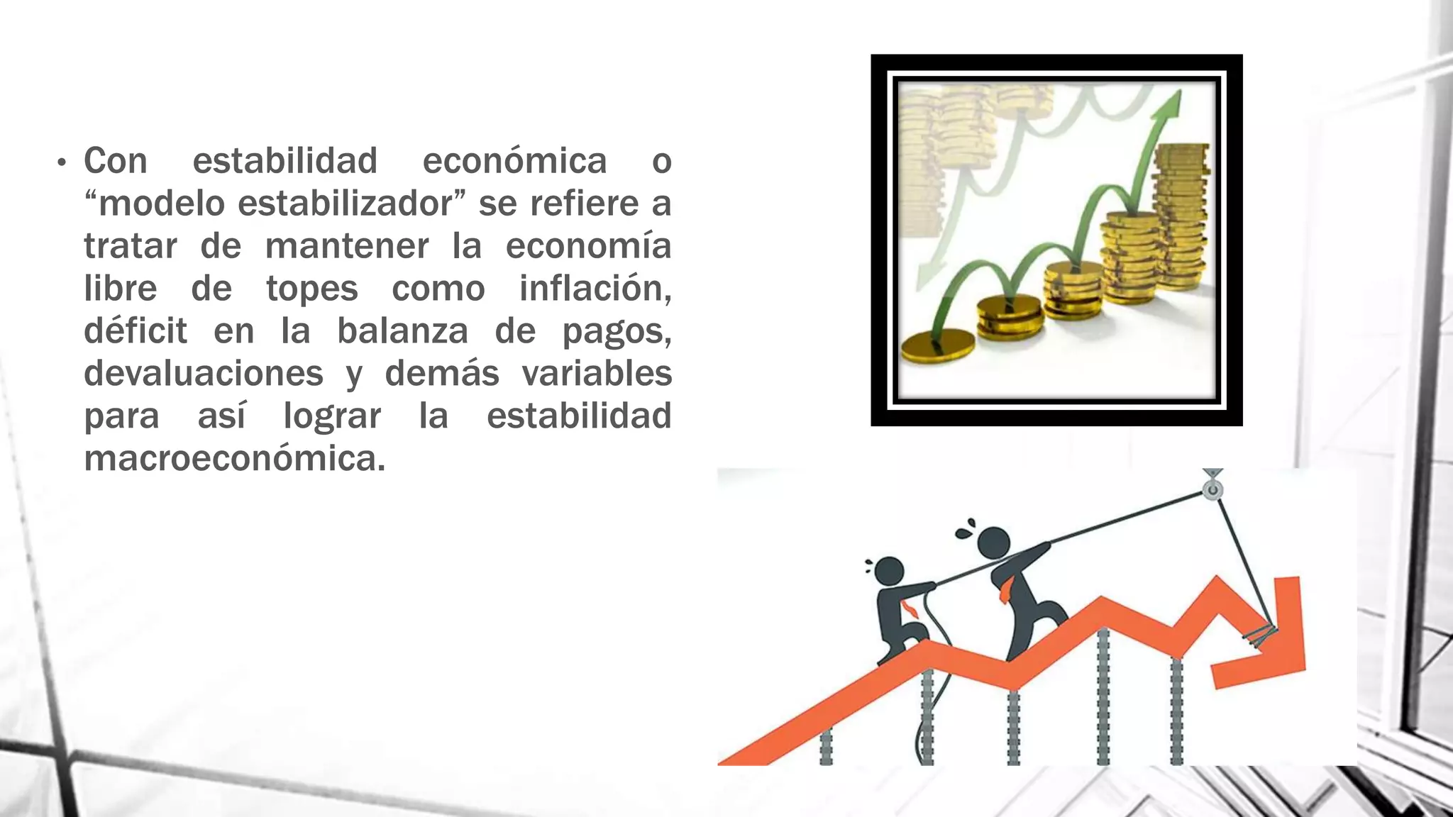Modelo De Desarrollo Estabilizador Pptx