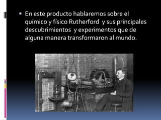 Modelo atómico de rutherford2 | PPTX
