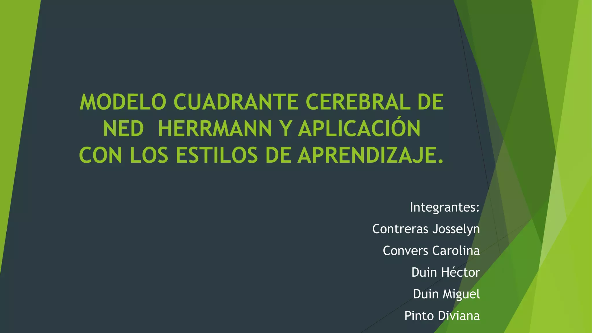 Modelo cuadrante cerebral de Ned Herrmann | PPTX