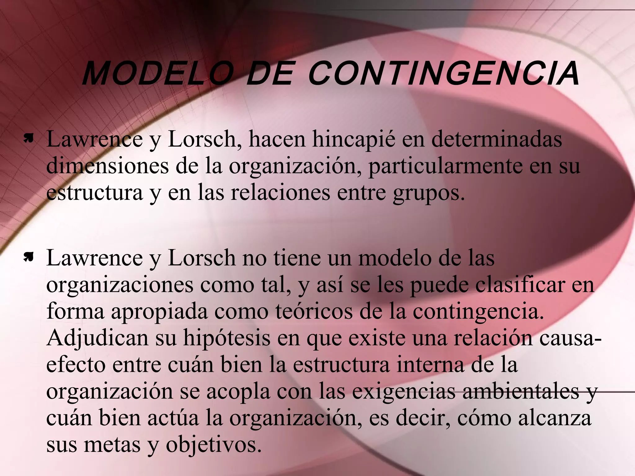 MODELO DE CONTINGENCIA DE LAWRENCE Y LORSCH | PPT