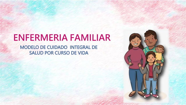 Modelo De Cuidado Integral De Salud Por Curso De Vida Pptx