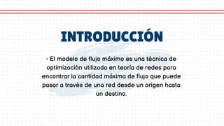 modelo de flujo maximo unidad 4 en modelos de optimización de recursos ...
