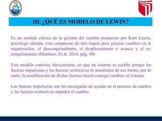 MODELO DE LEWIN: MODELO DE GESTIÓN DEL CAMBIO ORGANIZACIONAL | PPT