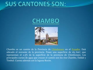 PROVINCIA DE CHIMBORAZO Y SUS CANTONES | PPTX